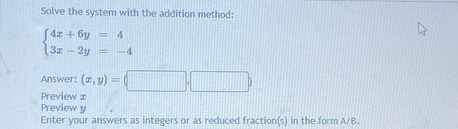 Solved Solve the system with the addition | Chegg.com