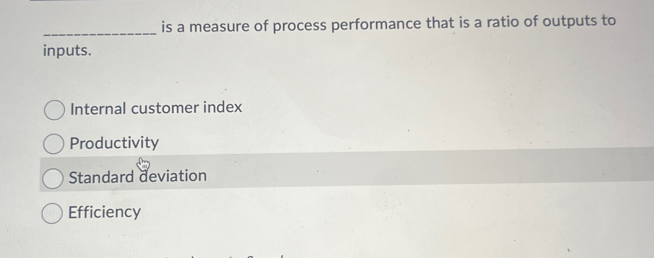 Solved is a measure of process performance that is a ratio | Chegg.com