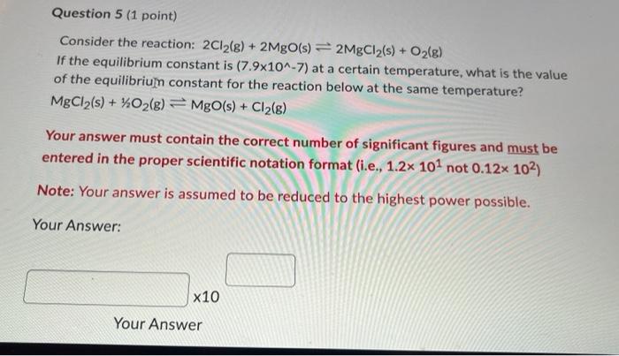 [solved] Consider The Reaction 2 Mathrm{cl} {2} Math