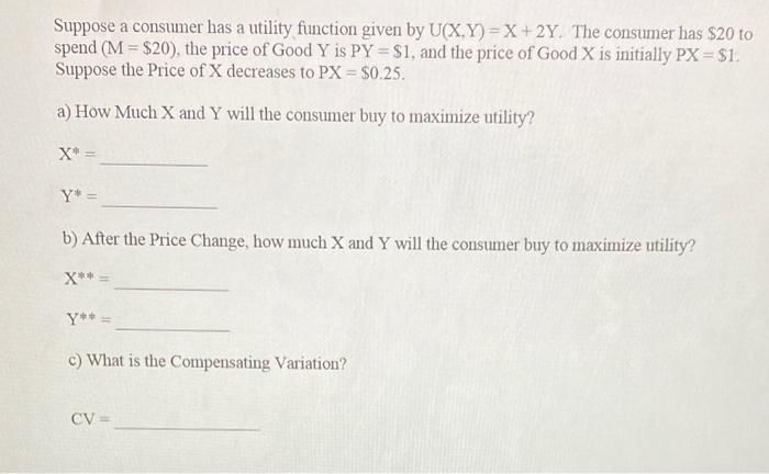 Solved Suppose a consumer has a utility function given by | Chegg.com