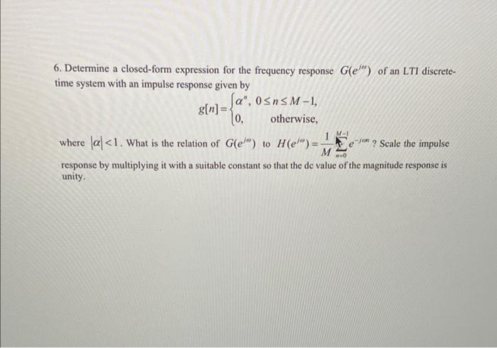 Solved 6. Determine a closed-form expression for the | Chegg.com