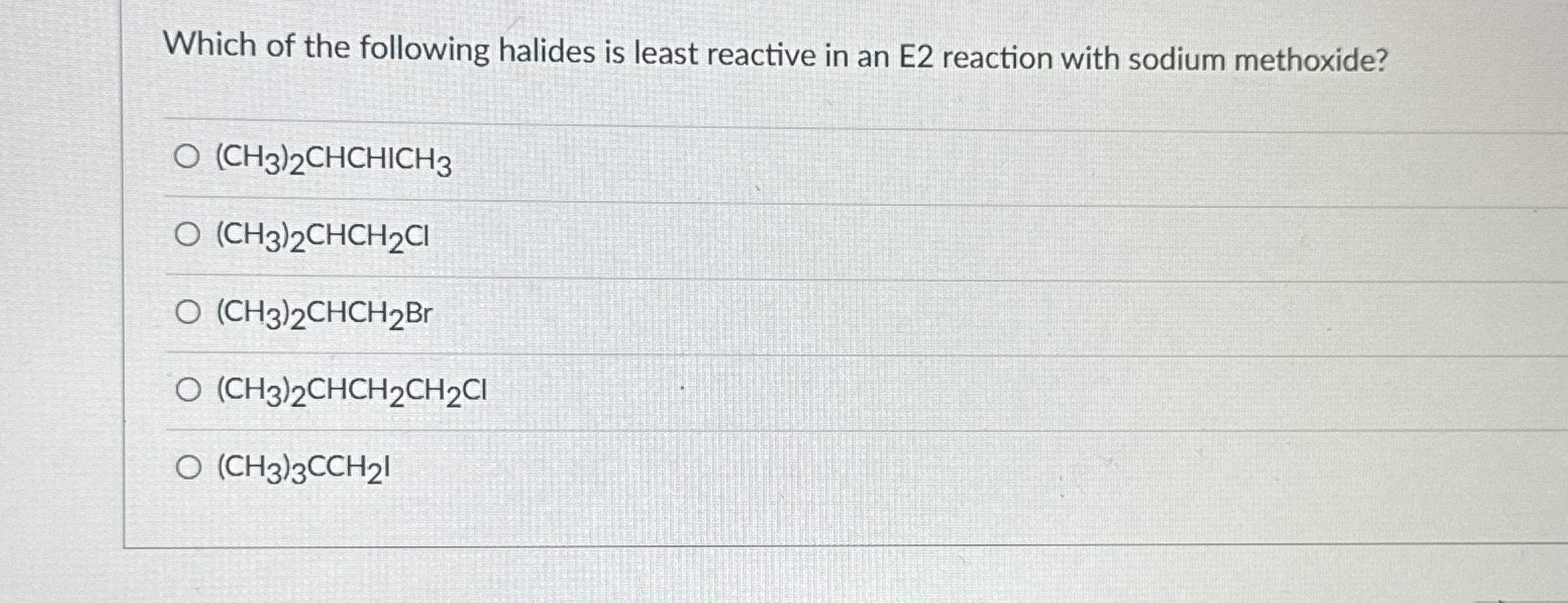 Solved Which of the following halides is least reactive in | Chegg.com