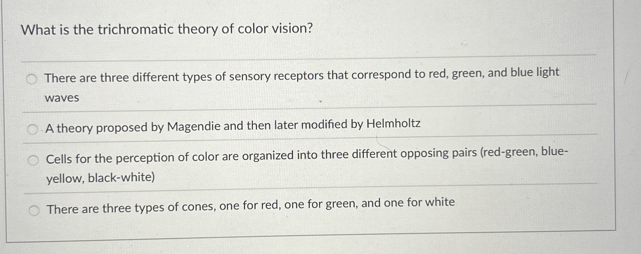 Solved What is the trichromatic theory of color vision?There | Chegg.com