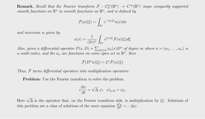 Remark. Recall that the Fourier transform F : C(R") + | Chegg.com