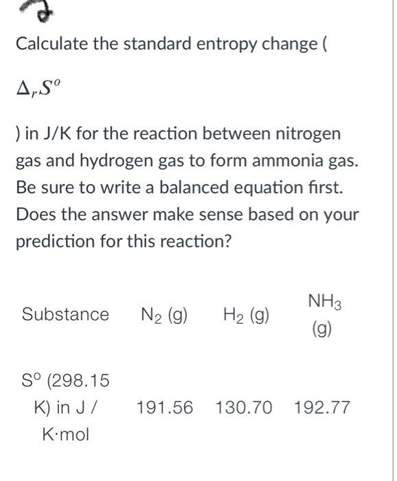 Solved Calculate the standard entropy change A,S° ) for the | Chegg.com