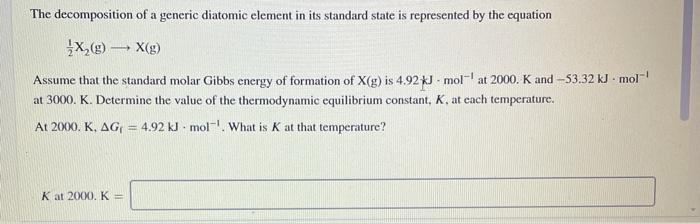 Solved The decomposition of a generic diatomic element in | Chegg.com