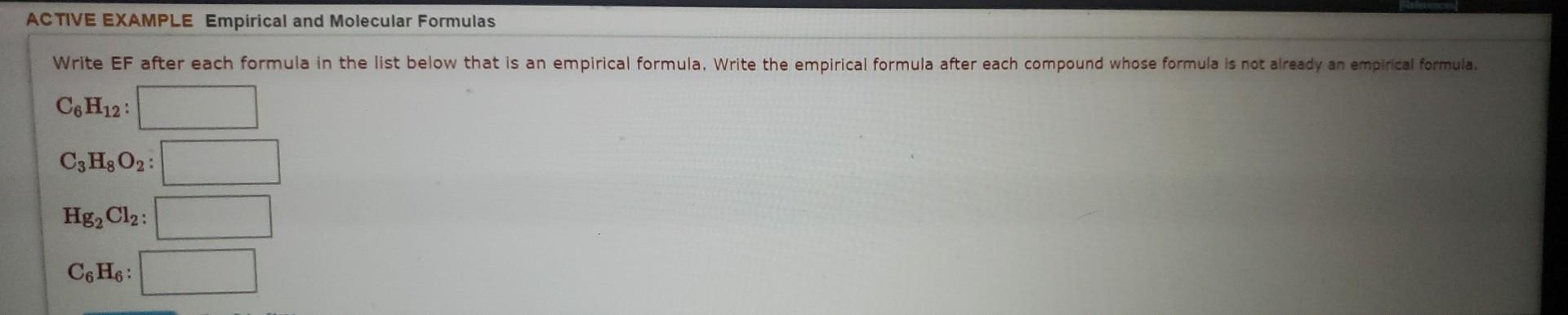 Solved Write EF after each formula in the list below that is | Chegg.com