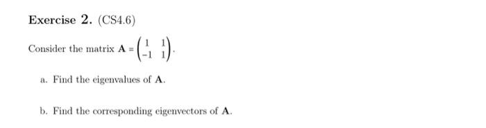 Solved Consider the matrix A=(1−111). a. Find the | Chegg.com