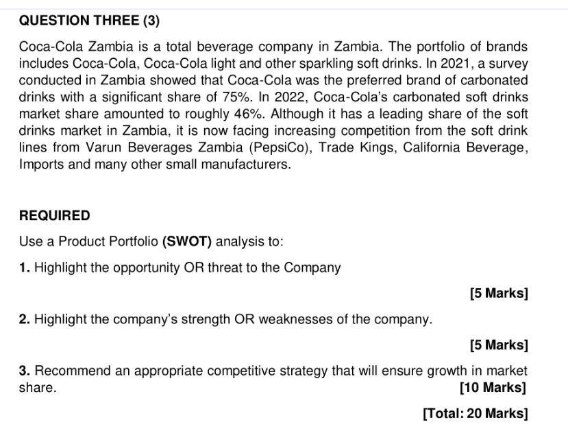 Solved QUESTION THREE (3)Coca-Cola Zambia is a total | Chegg.com