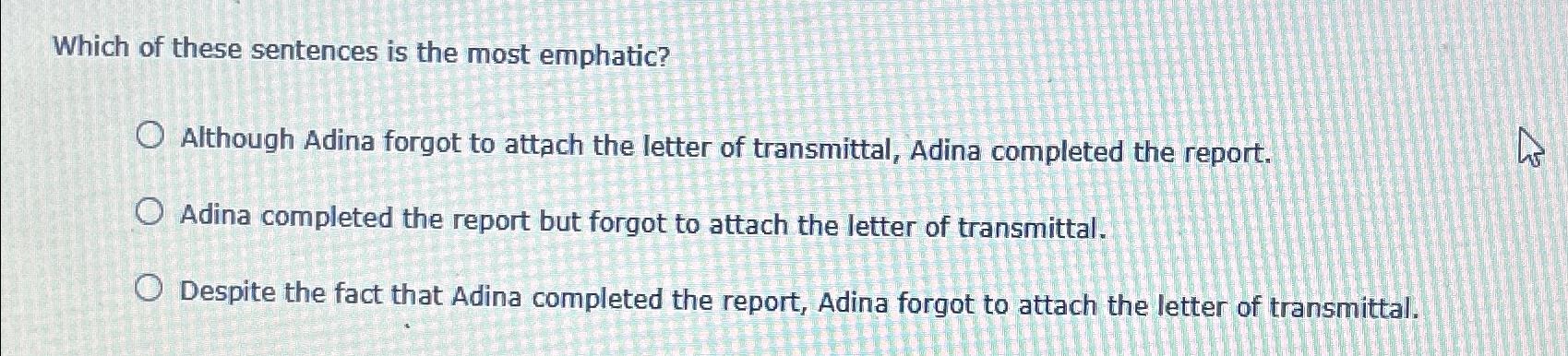 Solved Which of these sentences is the most | Chegg.com