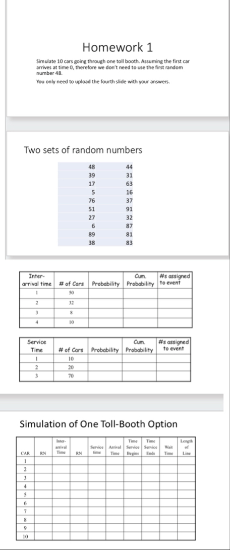 [Solved]: Homework 1 Simulate 10 cars going through one toll