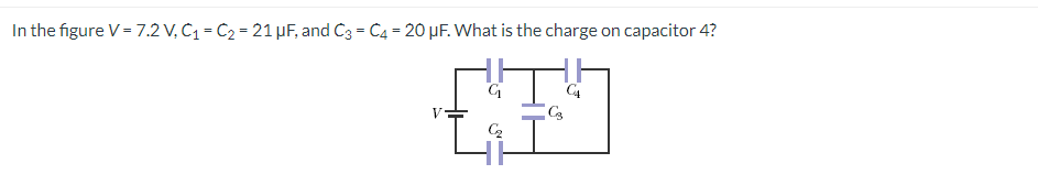 Solved In the figure V=7.2V,C1=C2=21μF, ﻿and C3=C4=20μF. | Chegg.com