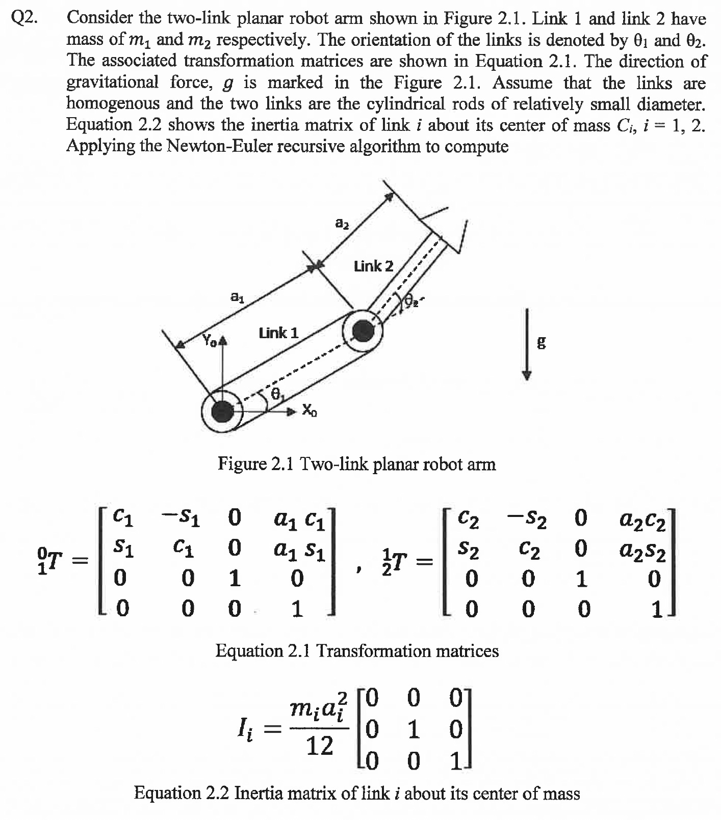 Solved Q2. (Continued)(a) ﻿Link velocities and accelerations | Chegg.com