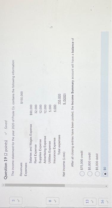 Solved Question 19 (2 points) Saved The income statement | Chegg.com Solved Question 19 (2 points) Saved The income statement | Chegg.com