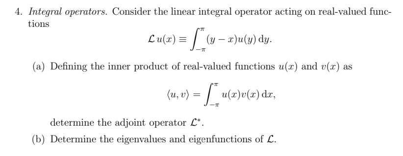 Solved 4 Integral Operators Consider The Linear Integral