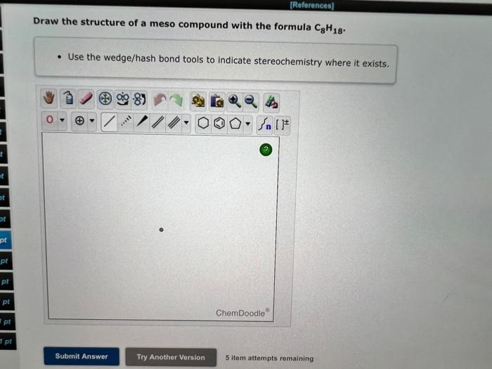 Solved Draw the structure of a meso compound with the | Chegg.com