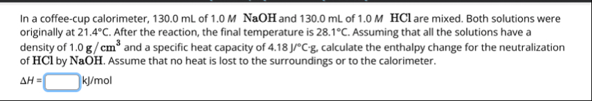 Solved In a coffee-cup calorimeter, 130.0 ﻿mL of 1.0 ﻿M NaOH | Chegg.com