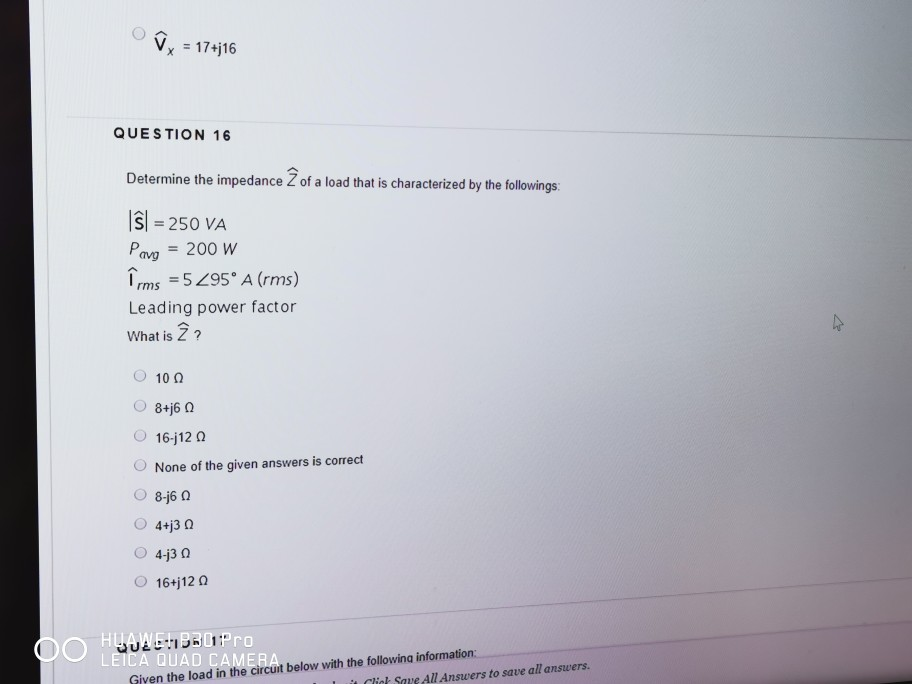 Solved = 17+j16 QUESTION 16 Determine the impedance ĉ of a | Chegg.com