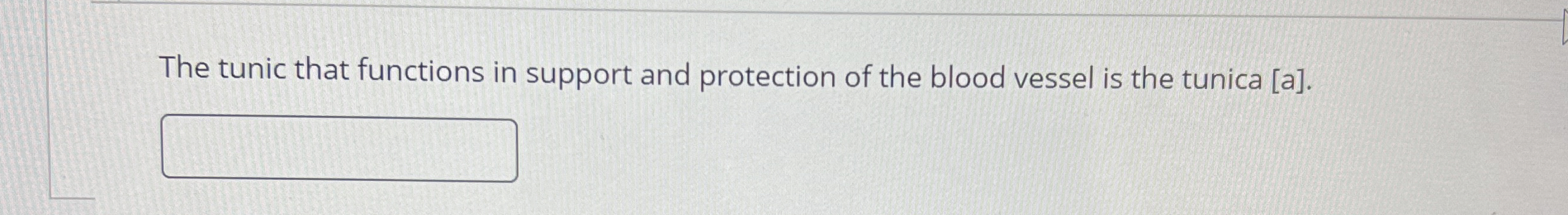 Solved The tunic that functions in support and protection of | Chegg.com