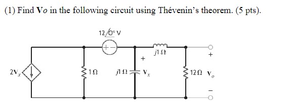 Solved (1) ﻿Find Vo ﻿in the following circuit using | Chegg.com