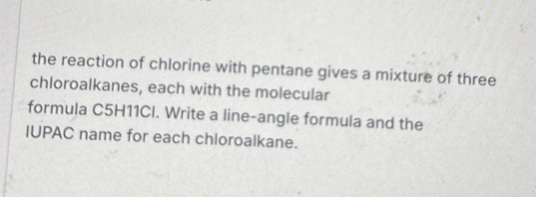 the reaction of chlorine with pentane gives a mixture | Chegg.com
