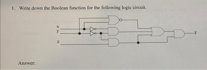 Solved 1. Write down the Boolean function for the following | Chegg.com