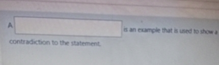 Solved s an example that is used to show a contradiction to | Chegg.com