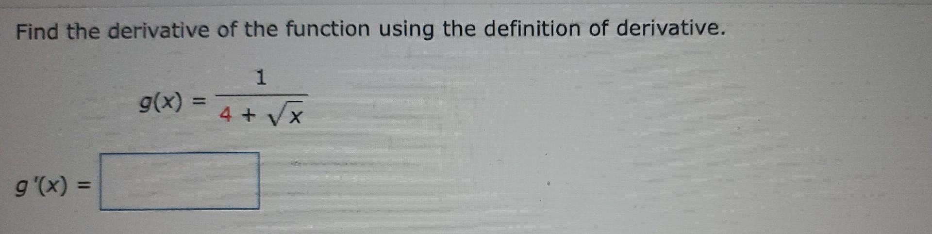 Solved Find the derivative of the function using the | Chegg.com