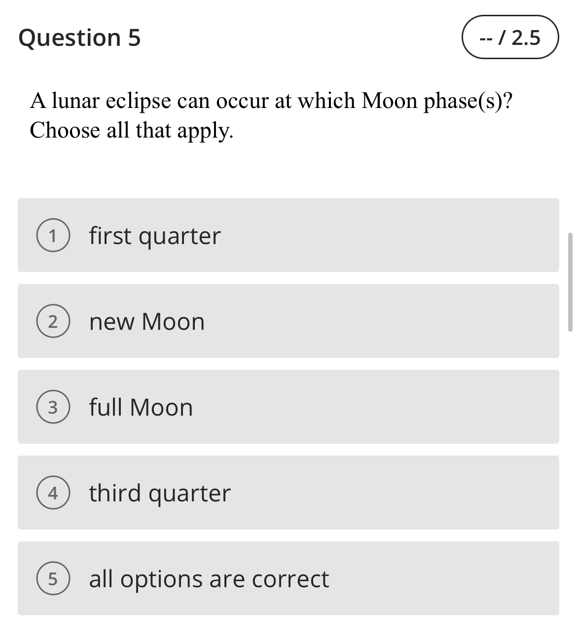 Solved Question 5-- / 2.5A lunar eclipse can occur at which | Chegg.com