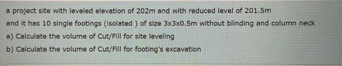 Solved a project site with leveled elevation of 202m and | Chegg.com
