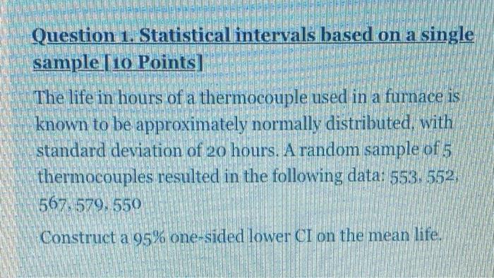Solved Question 1. Statistical intervals based on a single | Chegg.com