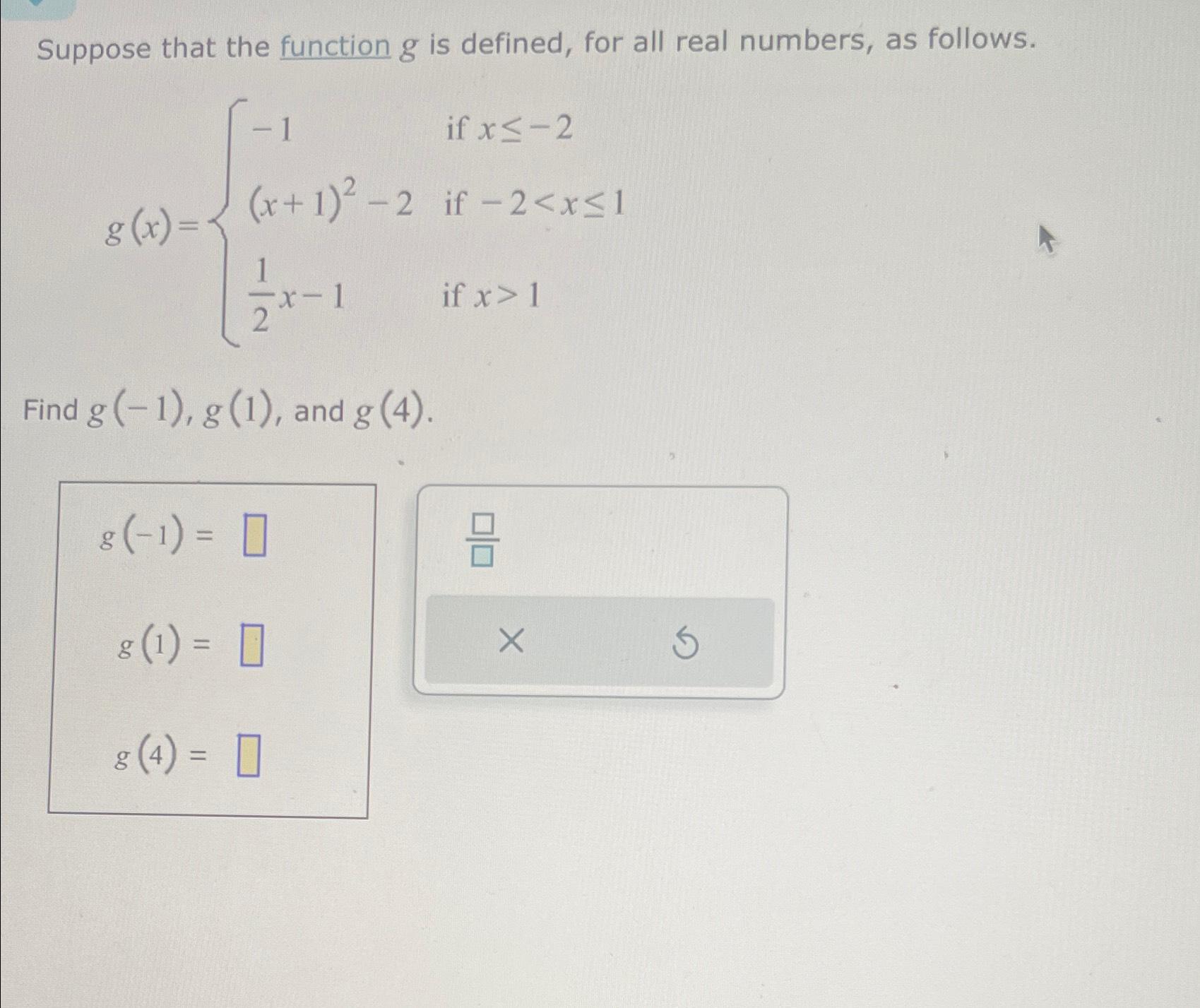 Solved Suppose that the function g ﻿is defined, for all real | Chegg.com