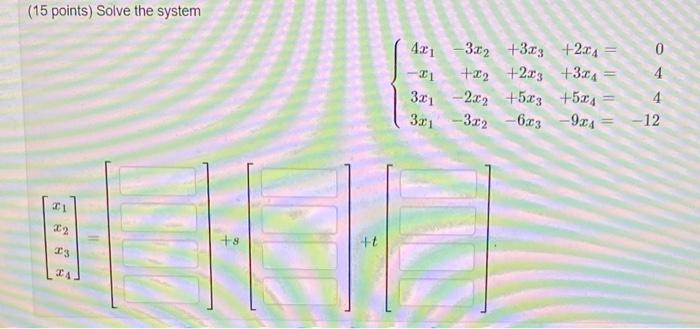 Solved (15 points) Solve the system | Chegg.com