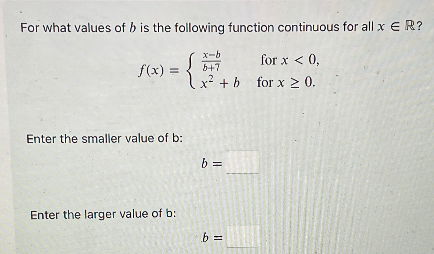 Solved For what values of b ﻿is the following function | Chegg.com