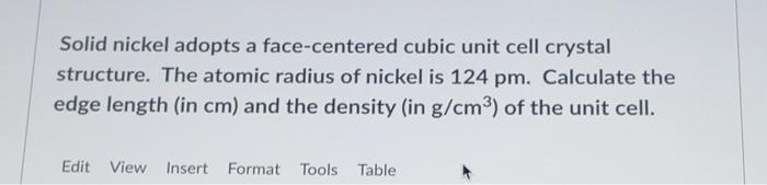 Solved Solid nickel adopts a face-centered cubic unit cell | Chegg.com