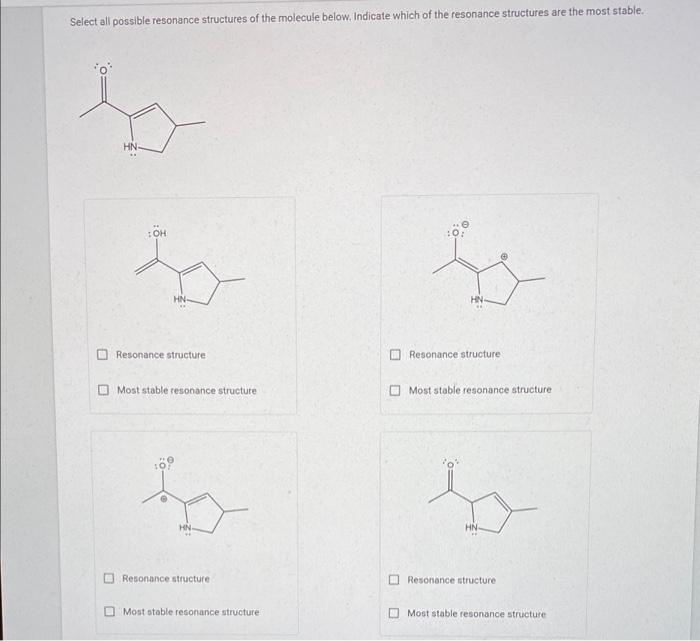 Solved Select all possible resonance structures of the | Chegg.com