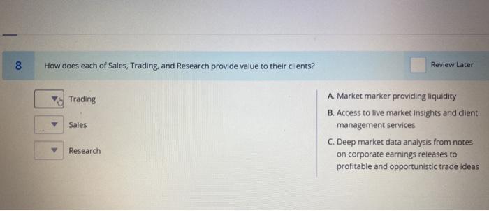 Solved 8 How does each of Sales, Trading, and Research | Chegg.com