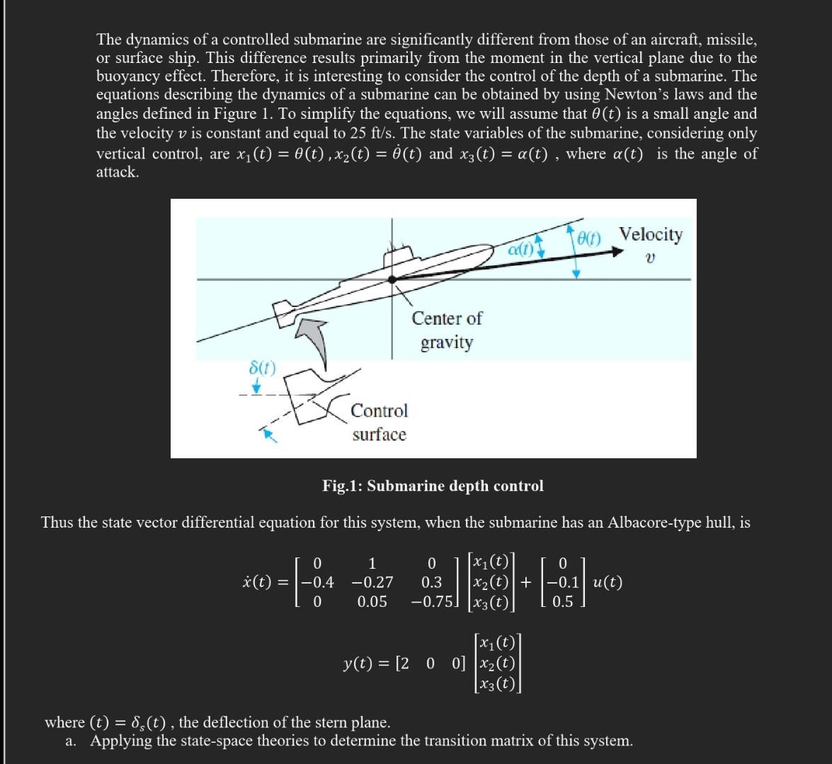 Solved The dynamics of a controlled submarine are | Chegg.com