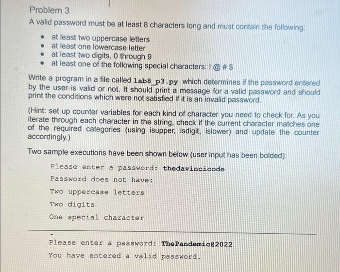 Solved PYTHON! need by 10:30 please!Problem 3 A valid | Chegg.com