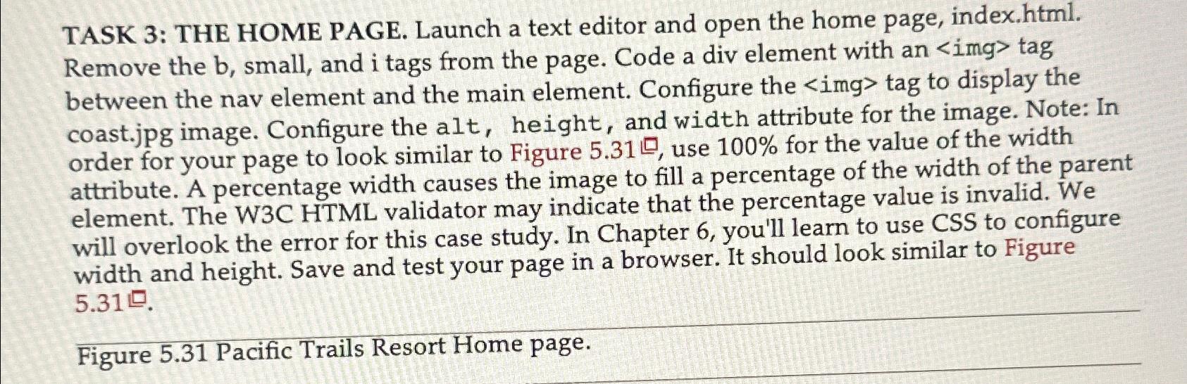 Solved TASK 3: THE HOME PAGE. Launch a text editor and open | Chegg.com