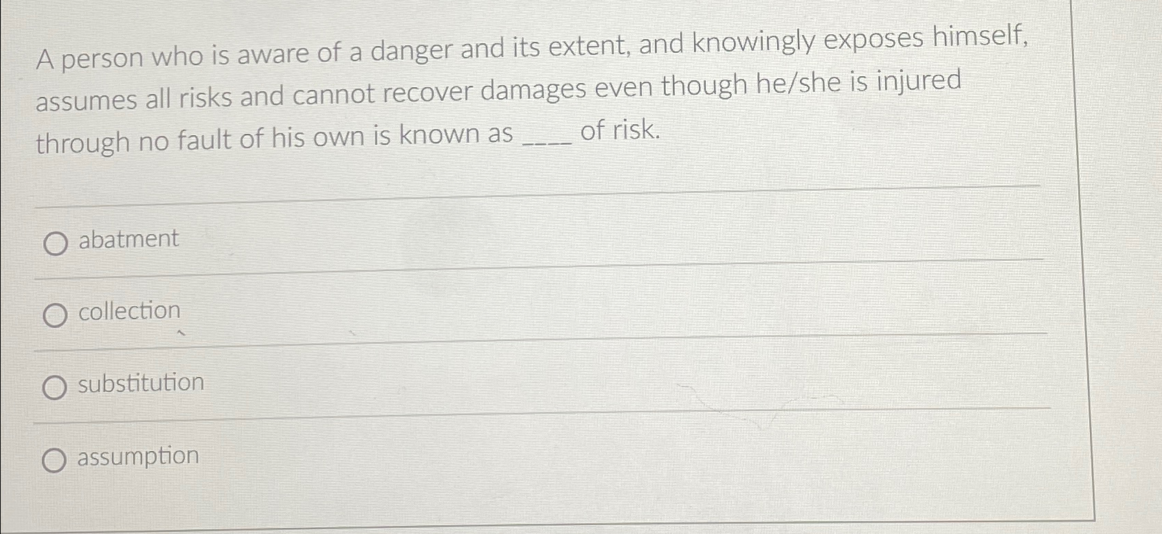 Solved A person who is aware of a danger and its extent, and | Chegg.com