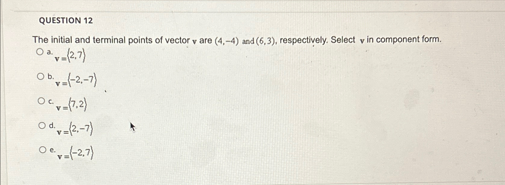 Solved QUESTION 12The initial and terminal points of vector | Chegg.com