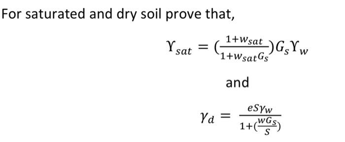 Solved For saturated and dry soil prove that, | Chegg.com