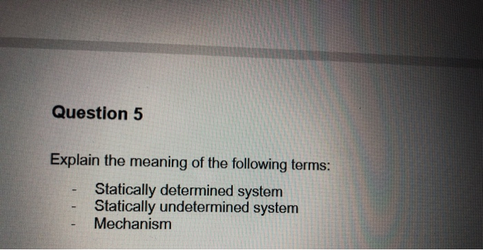 Solved Question 5 Explain the meaning of the following | Chegg.com