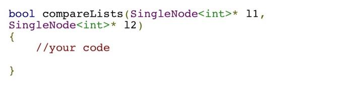 Solved Develop and test a recursive function compare that | Chegg.com