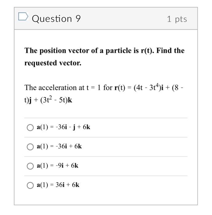 Solved Question 9 1pts The position vector of a particle is | Chegg.com