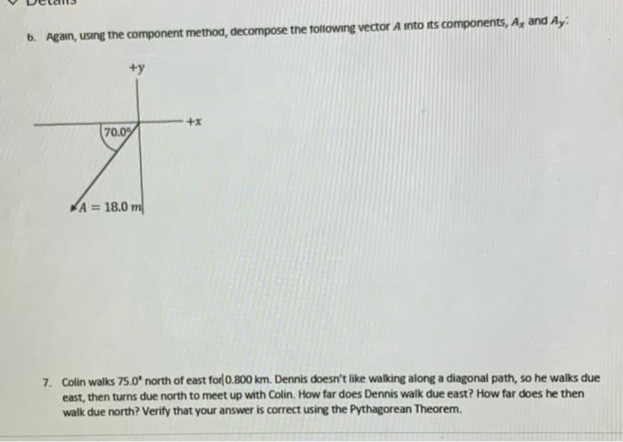 Solved b. Again, using the component method, decompose the | Chegg.com