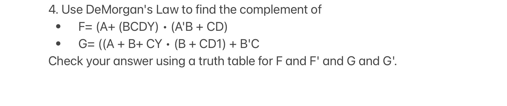 Solved Use DeMorgan's Law to find the complement ofCheck | Chegg.com