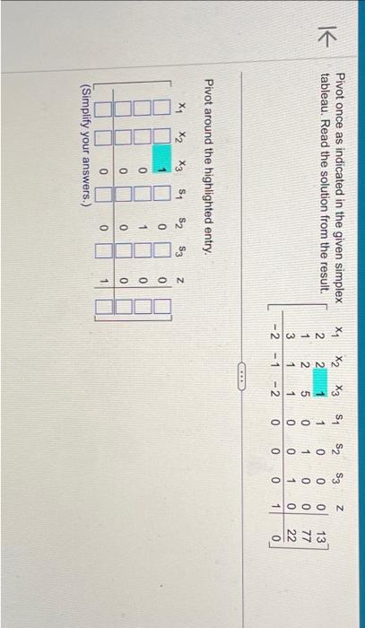 Pivot around the highlighted entry. | Chegg.com