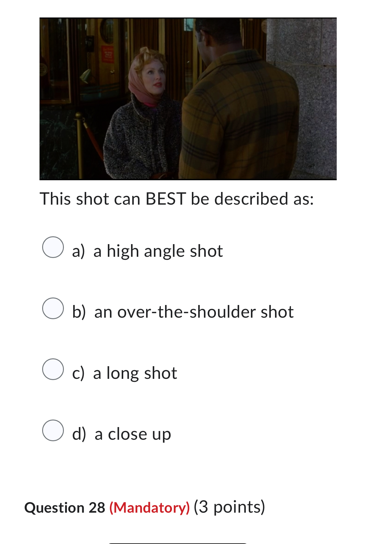 This shot can BEST be described as:a) ﻿a high angle | Chegg.com